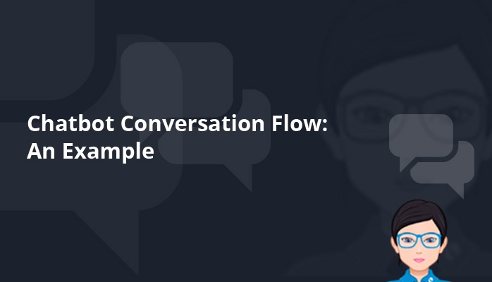 Chatbot Conversation Flow: An Example
